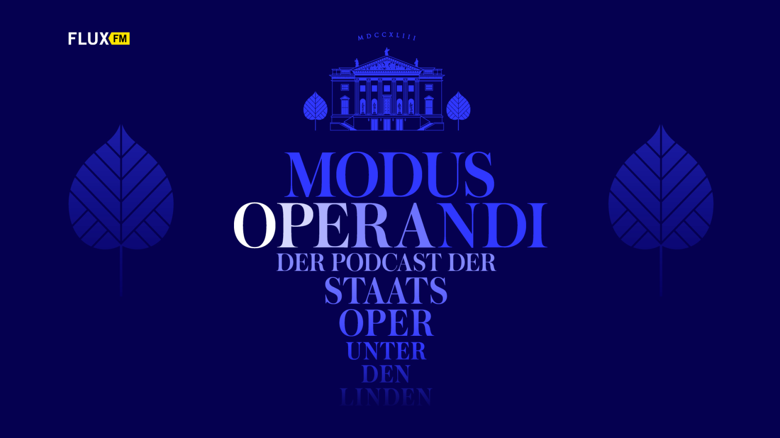 MODUS OPERANDI - Der Podcast der Staatsoper Unter den Linden
